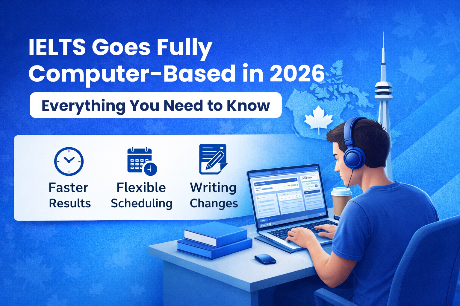 IELTS 2026 Update: Everything About Digital Test Format